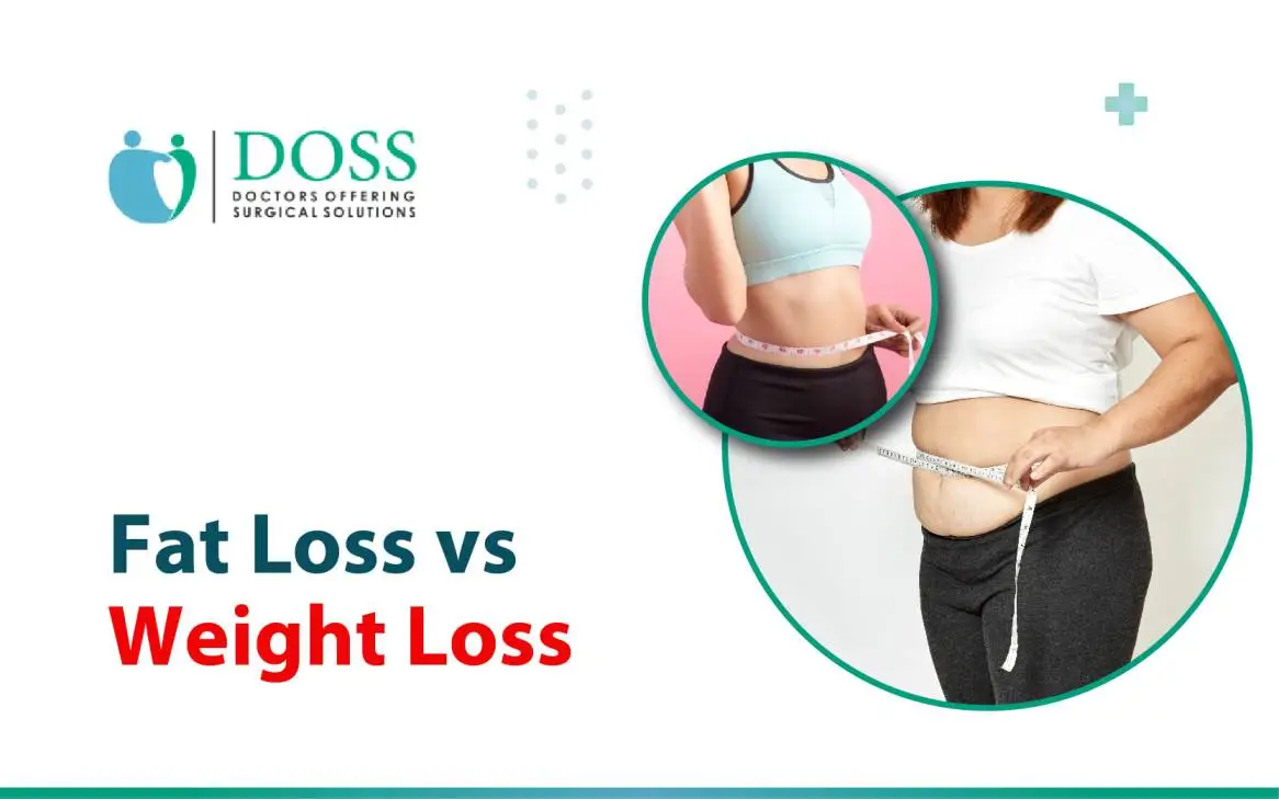 Fat Loss Vs Weight Loss Doss India